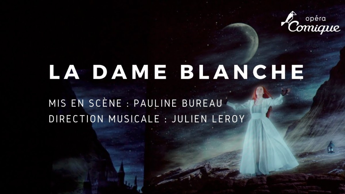 La Dame blanche, la bande annonce | Opéra-Comique